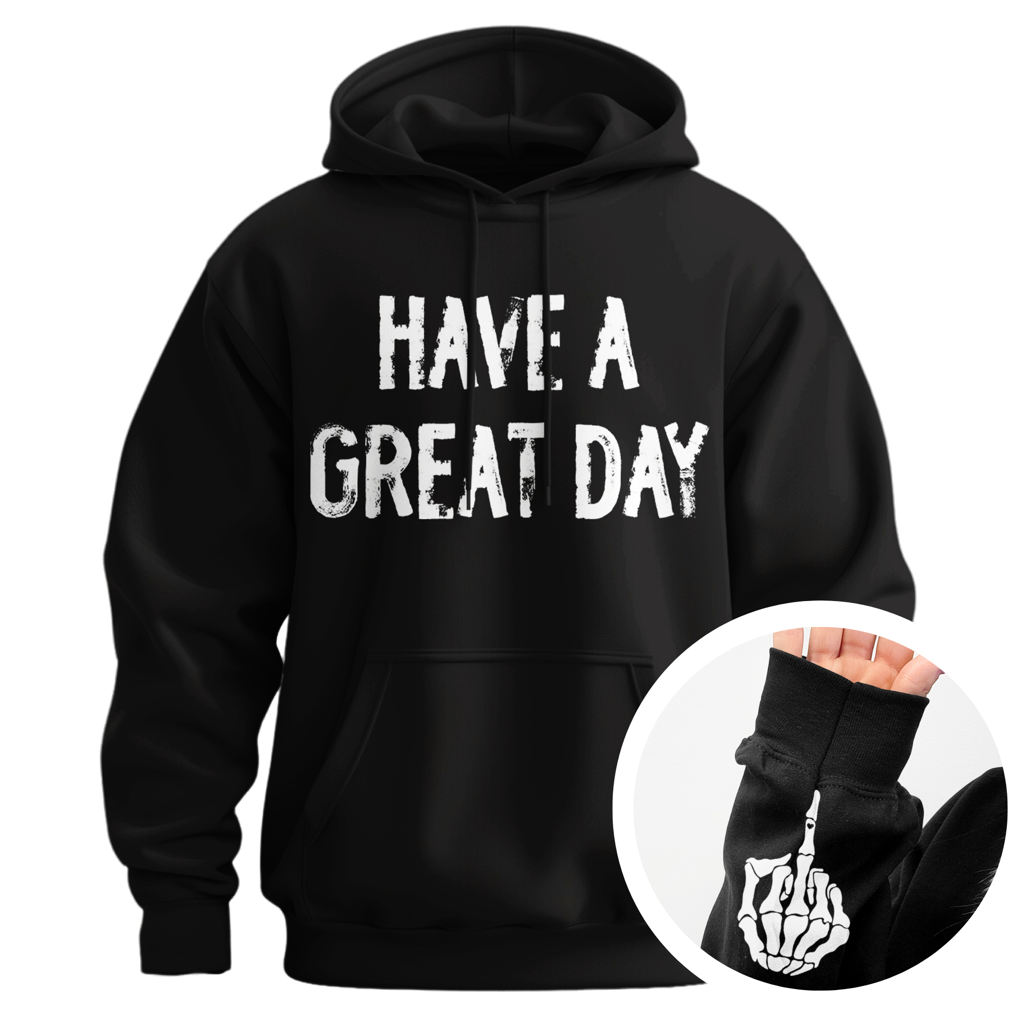 Have A Great Day Middle Finger Hoodie (Distressed) – tcb co.
